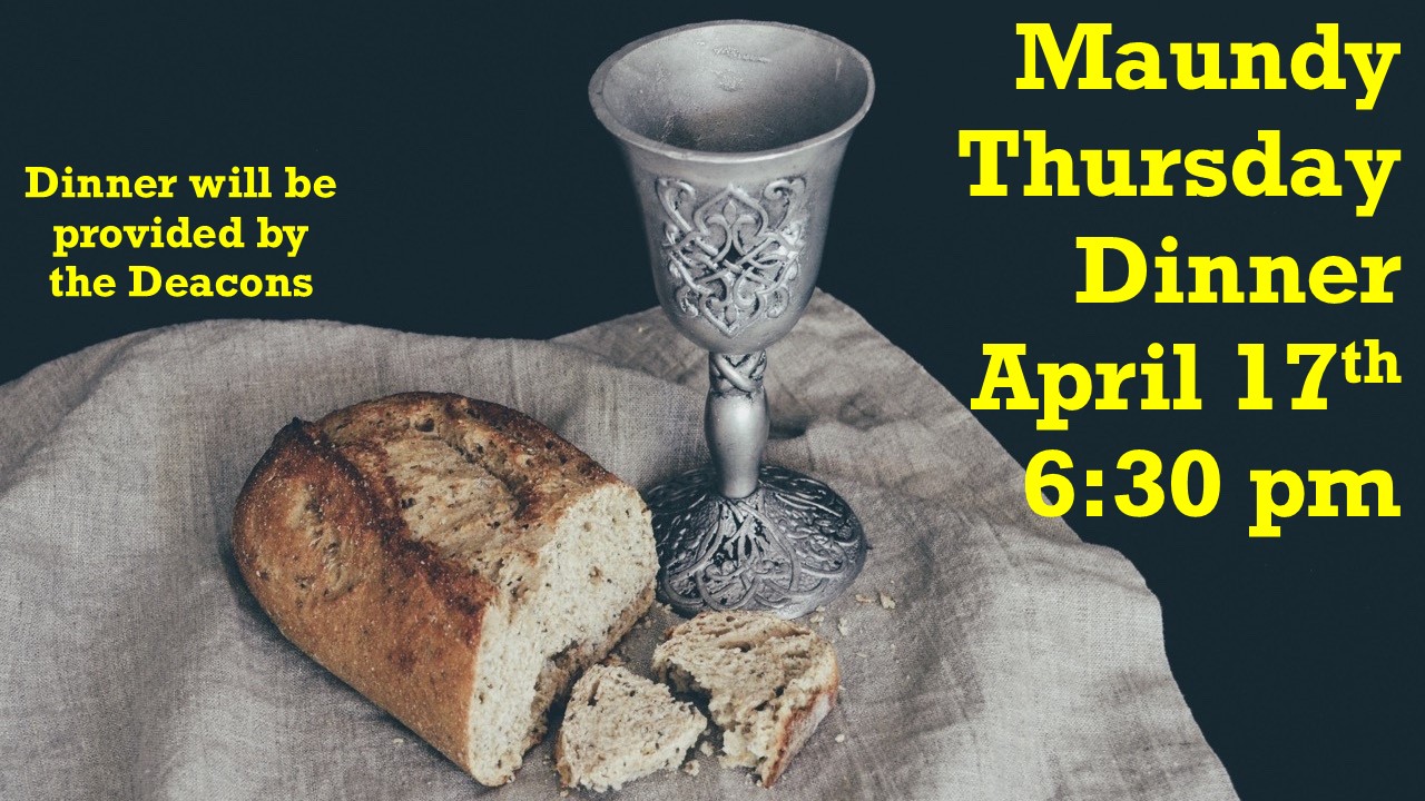 Maundy Thursday Dinner - First Presbyterian Church of DuPage